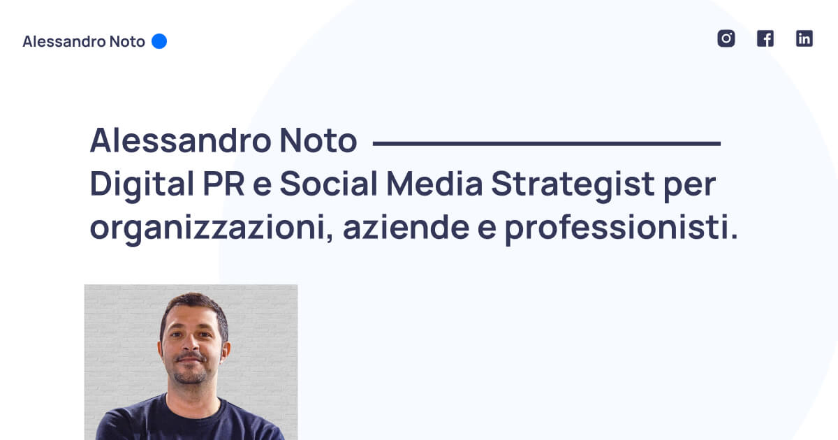 Alessandro noto | Digital PR e Social media strategist